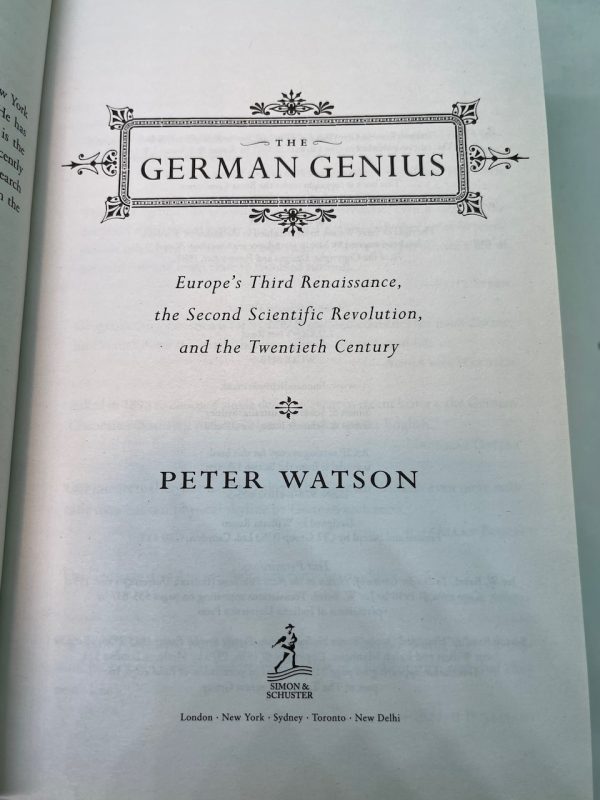 The German Genius: Europe's Third Renaissance, the Second Scientific ...