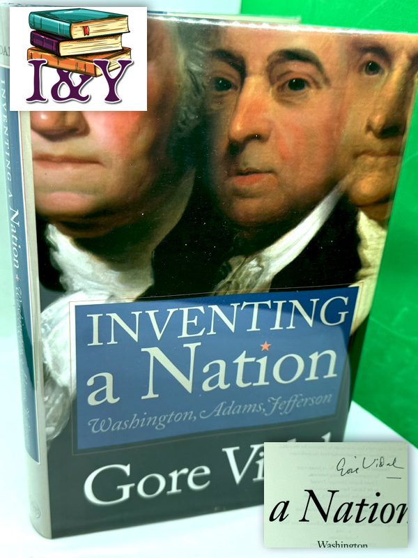 Inventing a Nation: Washington, Adams, Jefferson (SIGNED)